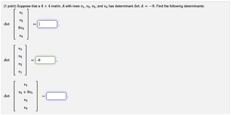 Solved Point Suppose That A 4 X 4 Matrix A With Rows 1 V2 U3 And