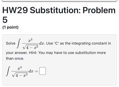 Solved HW Substitution Problem Point Solve X X Dx Chegg