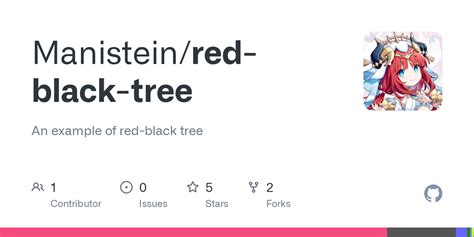 GitHub Manistein Red Black Tree An Example Of Red Black Tree