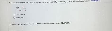 Solved Determine Whether The Series Is Convergent Or