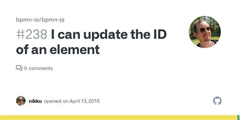 I Can Update The Id Of An Element · Issue 238 · Bpmn Iobpmn Js · Github