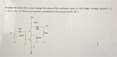 Solved Problem Given This Circuit Design The Value Of Re Chegg