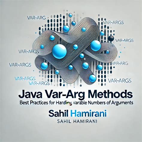 Java Var Arg Methods Best Practices For Handling Variable Numbers Of