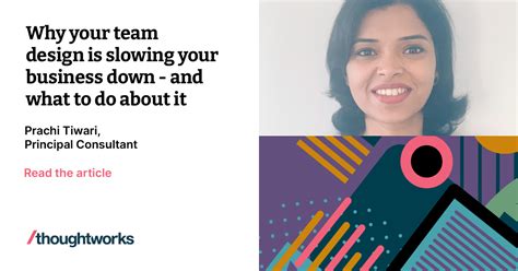 why your team design is slowing your business down and what to do
