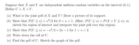 Solved Suppose That X And Y Are Independent Uniform Random