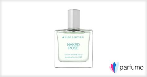 Nude And Natural Naked Rose By Me Fragrance Reviews And Perfume Facts