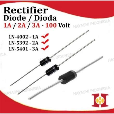 Diode Dioda Rectifier 1n4002 1n5392 1n5401 1a 2a 3a Ampere 100v Volt 100pc Lazada Indonesia
