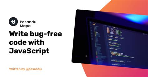 write bug free code with javascript devdojo