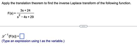 solved apply the translation theorem to find the inverse