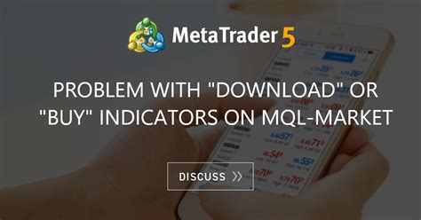 Problem With Download Or Buy Indicators On Mql Market Metatrader Technical Indicators
