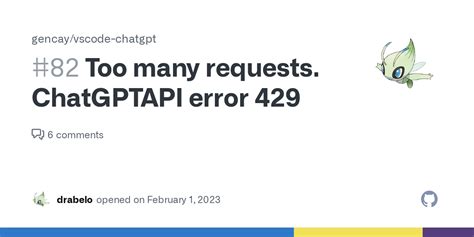 Too Many Requests Chatgptapi Error 429 · Issue 82 · Gencayvscode