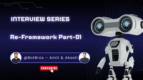 Interview Preparation Series Uipath Re Framework Explained Part 01 Youtube