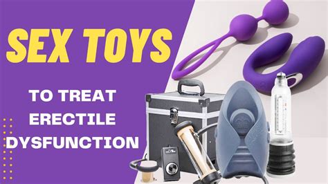 Sex Toys To Treat Erectile Dysfunction Can This Device Cure Erectile Dysfunction Grekukk Agm