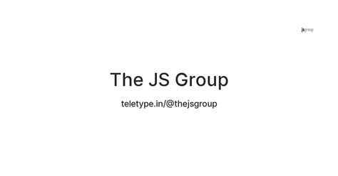 The Js Group — Teletype