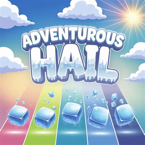 Adventurous Hail! – DevSourceHub