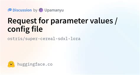 ostris super cereal sdxl lora · request for parameter values config file