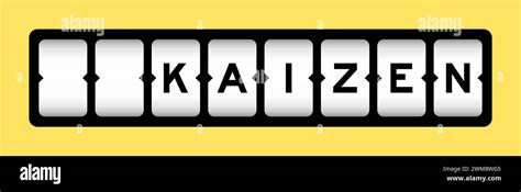 Black Color In Word Kaizen On Slot Banner With Yellow Color Background Black Color In Word Kaizen On Slot Banner With Yellow Color Background