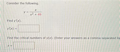 Solved Consider The Following Y Xx2 49find Y X Y X Find