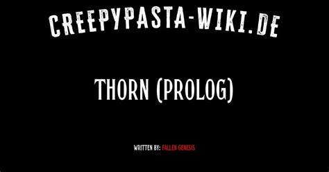 Thorn Prolog Creepypasta Wiki