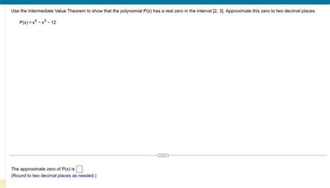 Solved Use The Intermediate Value Theorem To Show That The