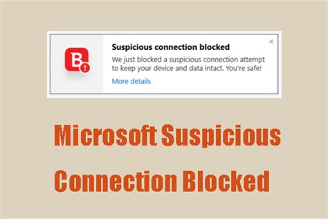 Microsoft Suspicious Connection Blocked A Guide To Fix It