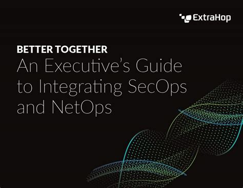 an executive s guide to integrating secops and netops whitepaper