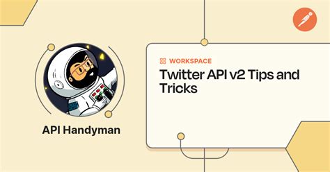 Twitter Api V2 Tips And Tricks Postman Api Network