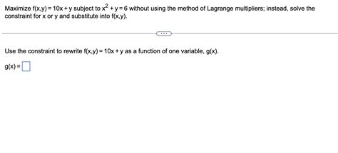 solved maximize f x y 10x y subject to x2 y 6 without using
