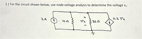 Solved 2 ﻿for The Circuit Shown Below Use Node Voltage