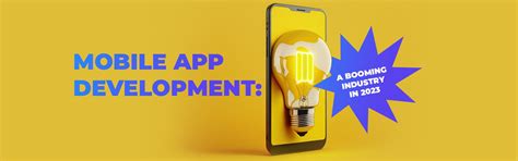 Explosive Growth Expected Mobile App Development Industry In