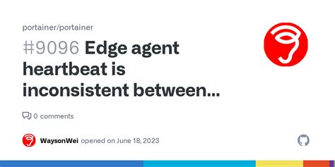 edge agent heartbeat is inconsistent between enquiry all endpoints and