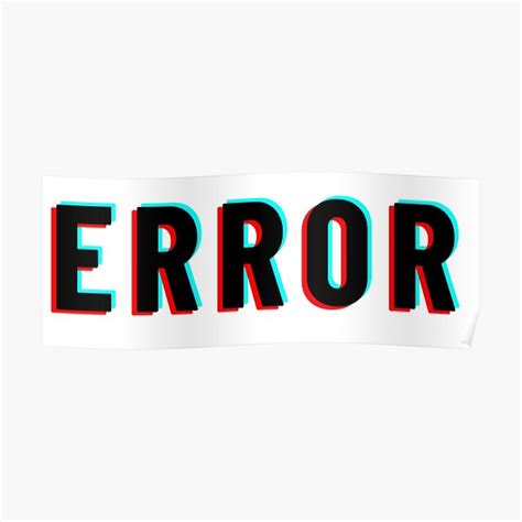 Error Poster For Sale By Simplyprintable Redbubble