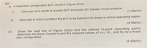 Solved Q A A Fixed Bias Configuration Bjt Circuit In Chegg Com