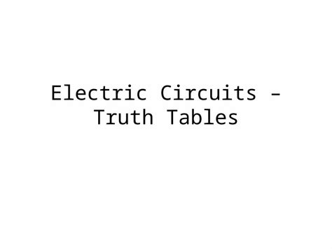 Ppt Electric Circuits Truth Tables Dokumentips