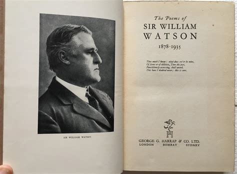 The Poems Of Sir William Watson 1878 1935 By Watson Sir William Very
