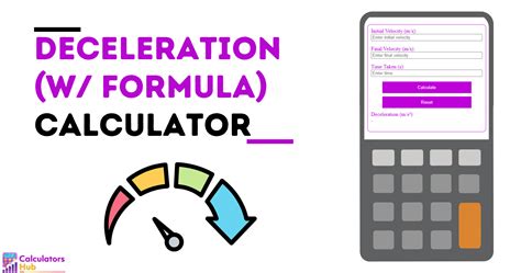 Deceleration Calculator W Formula