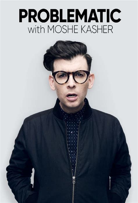 Problematic With Moshe Kasher
