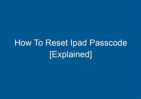 How To Reset Ipad Passcode [explained] Digitalhow