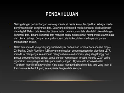 Evaluasi Kompresi Data Menggunakan Algoritma Lempel Ziv Markov Chain Dengan Algoritma Burrows