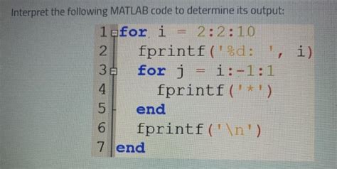 Solved Interpret The Following Matlab Code To Determine Its