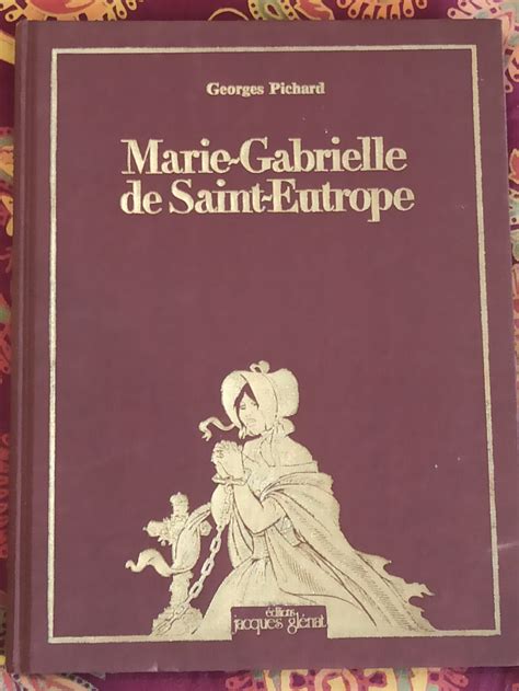 Marie Gabrielle De Saint Eutrope By Georges Pichard Usado 1977 1ª