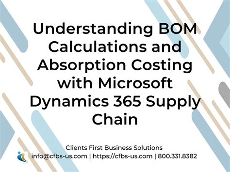 Understanding Bom Calculations And Absorption Costing With Microsoft Dynamics 365 Supply Chain