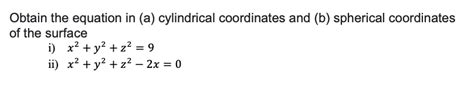 Solved Obtain The Equation In A Cylindrical Coordinates Chegg