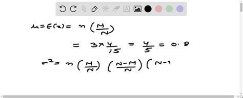 solved let x be a hypergeometric random variable with n 15 n 3 and m