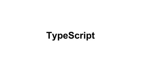 Typescript By Howard Ppt