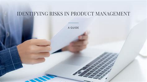 A Guide How To Identify Risks In Product Management