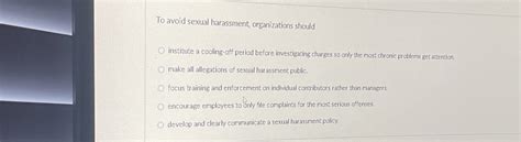 Solved To avoid sexual harassment, organizations | Chegg.com