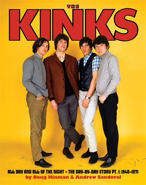 The Kinks The Day By Day Story By Doug Hinman And Andrew Sandoval