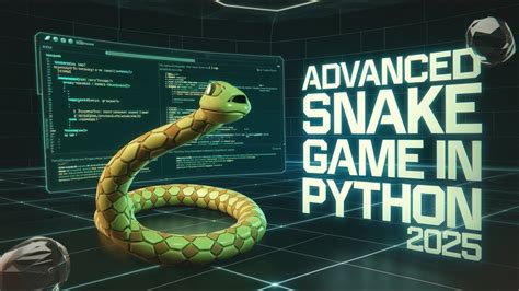 🐍 Ultimate Python Snake Game 2025 Full Code Tutorial And Gameplay 🎮
