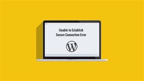 Unable To Establish Secure Connection Error Fix Visualmodo